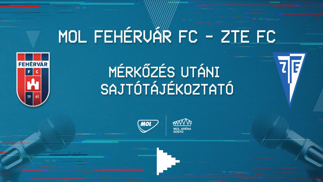 MOL Fehérvár FC - ZTE FC mérkőzés utáni sajtótájékoztató | Videoton FC ...